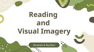 Reading and Visual Imagery xcaqbwkjbfiwe | PPTX