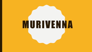 Murivenna | PPTX