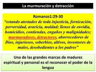 Murmuracion y detraccion Rom 1:30 | PPTX
