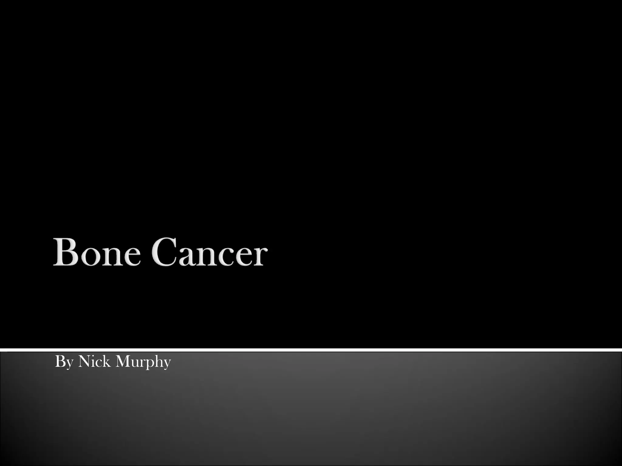 Bone Cancer | PPT