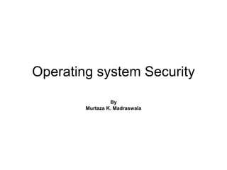 operating system Security presentation vol 2 | PPT