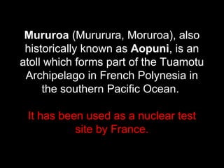 Mururoa atoll slide | PPT | Arms & Ammunition | Sensitive Topics