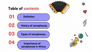 MUS 111 Group 2 Aerophones 2023.pptx