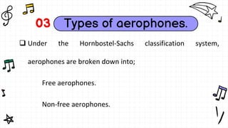 MUS 111 Group 2 Aerophones 2023.pptx