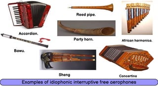 MUS 111 Group 2 Aerophones 2023.pptx