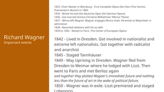 Richard Wagner, Wagner’s Early Works and Music Dramas The very ...
