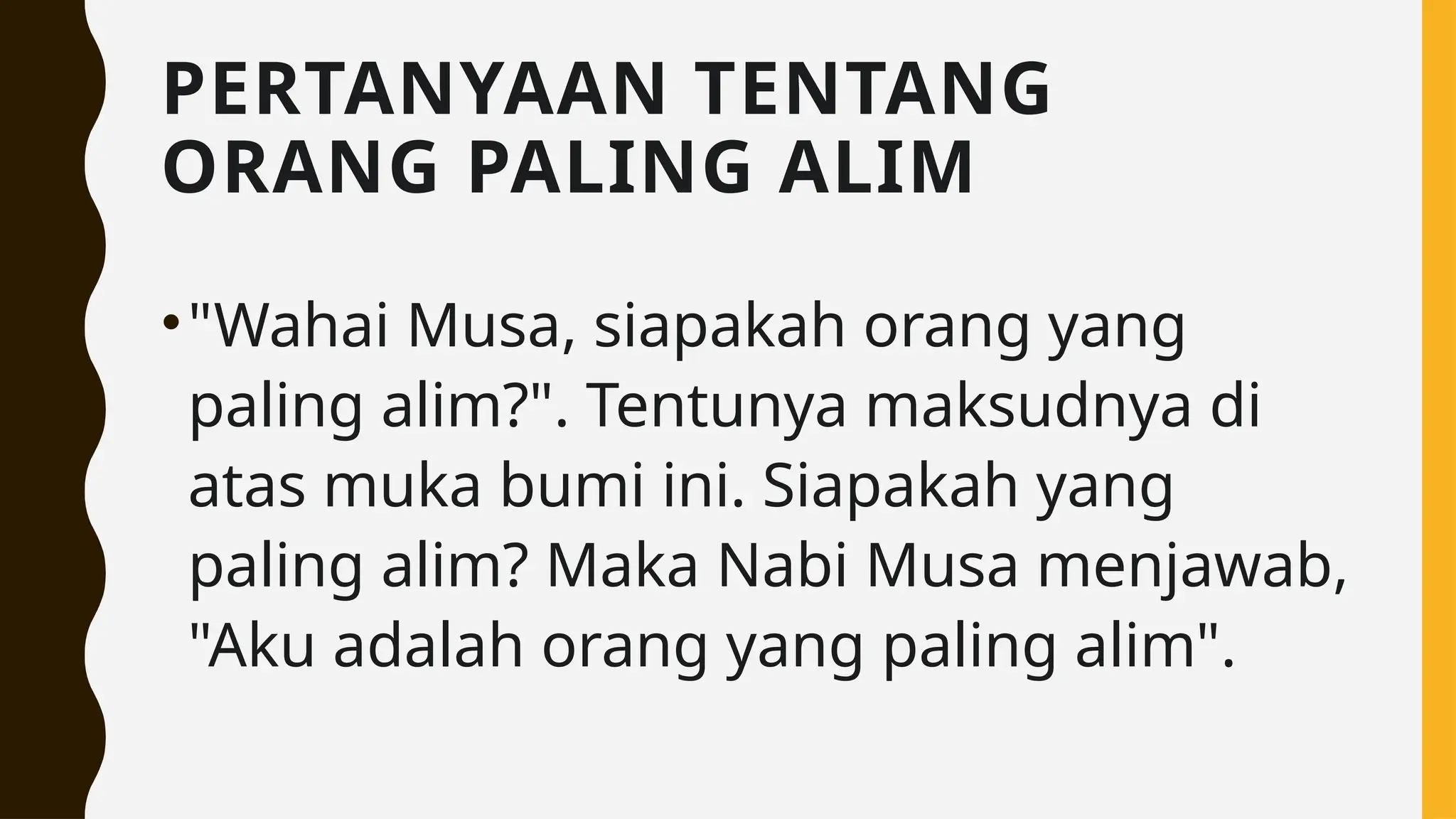 MUSA DAN KHIDIR KISAH MENUNTUT ILMU YANG PALING SERU.pptx