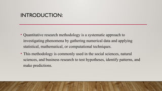 Research methodology .Quantitative Research Methodologypptx | PPTX