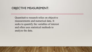 Research methodology .Quantitative Research Methodologypptx | PPTX