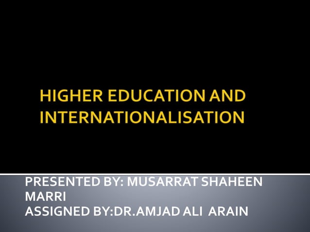 Higher Education and Internationalization | PPT