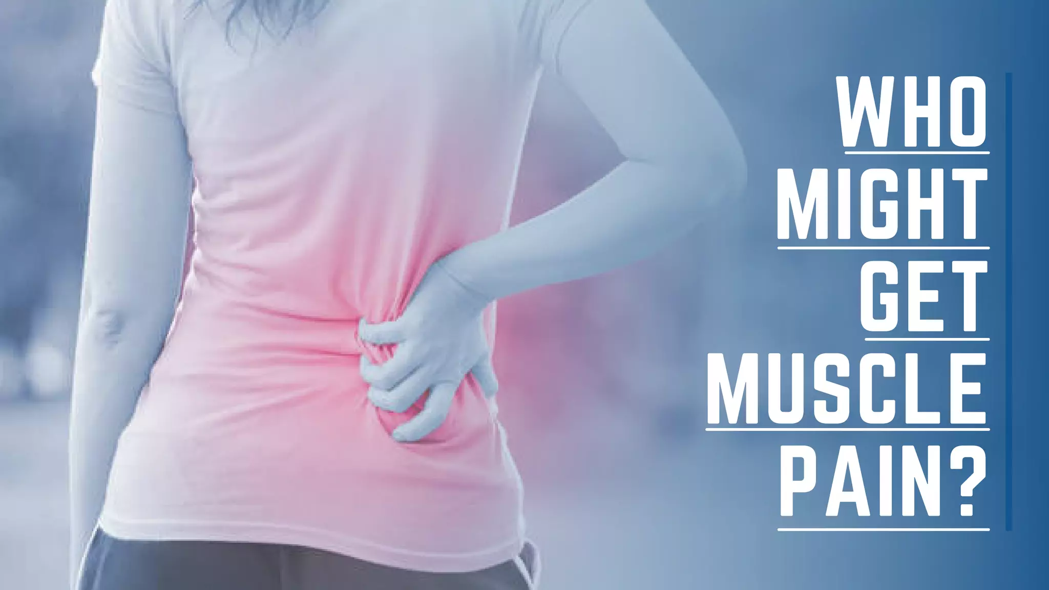 Muscle Pain | Muscle Pain Treatment in Vadodara | PPT
