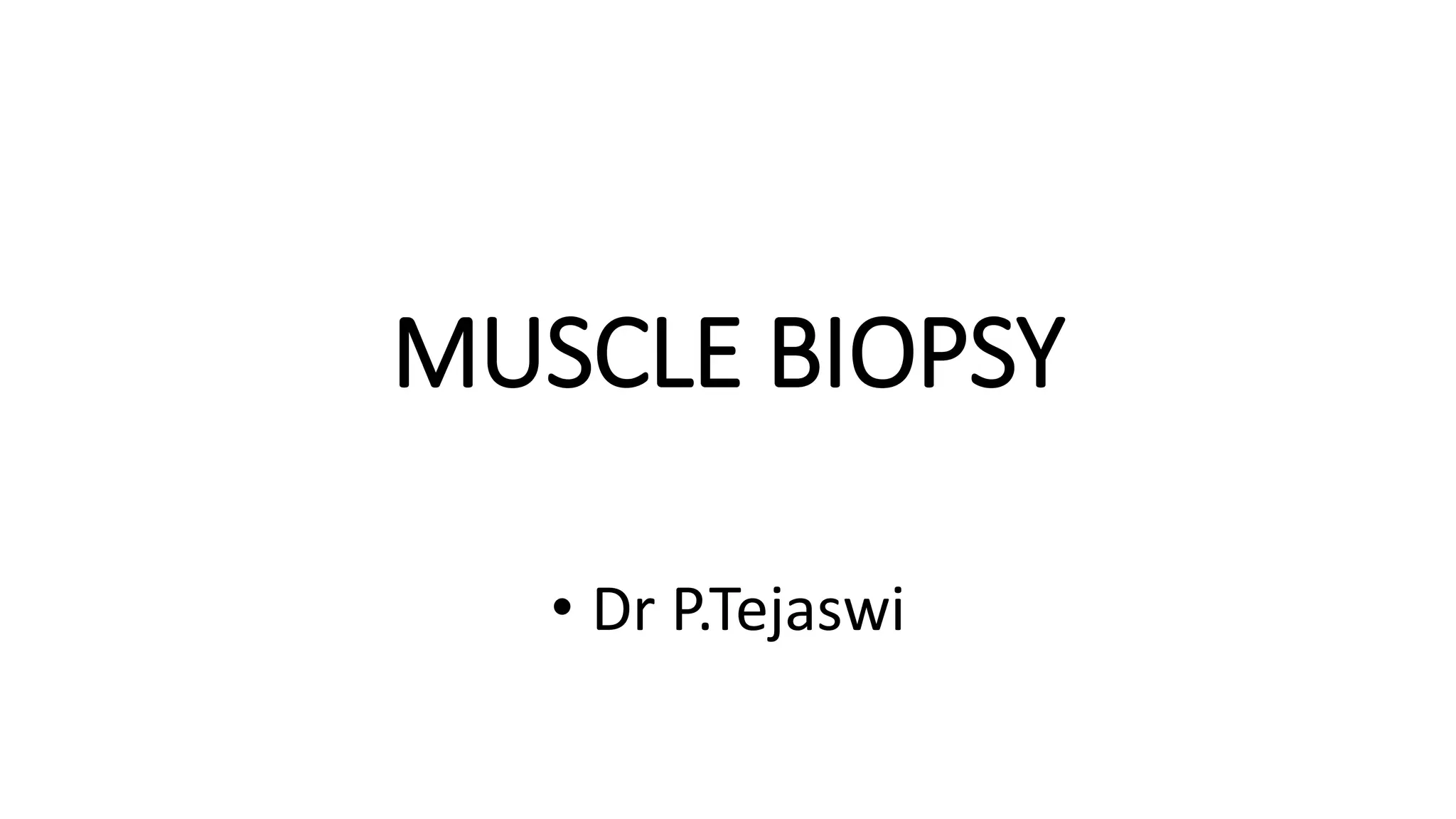 muscle biopsy (3).ppt, diagnosis, types, biopsy | PPT