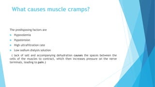 Muscle cramps during hemodialysis by aniqa atta | PPTX