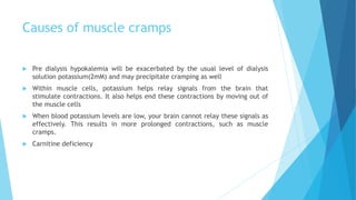 Muscle cramps during hemodialysis by aniqa atta | PPTX