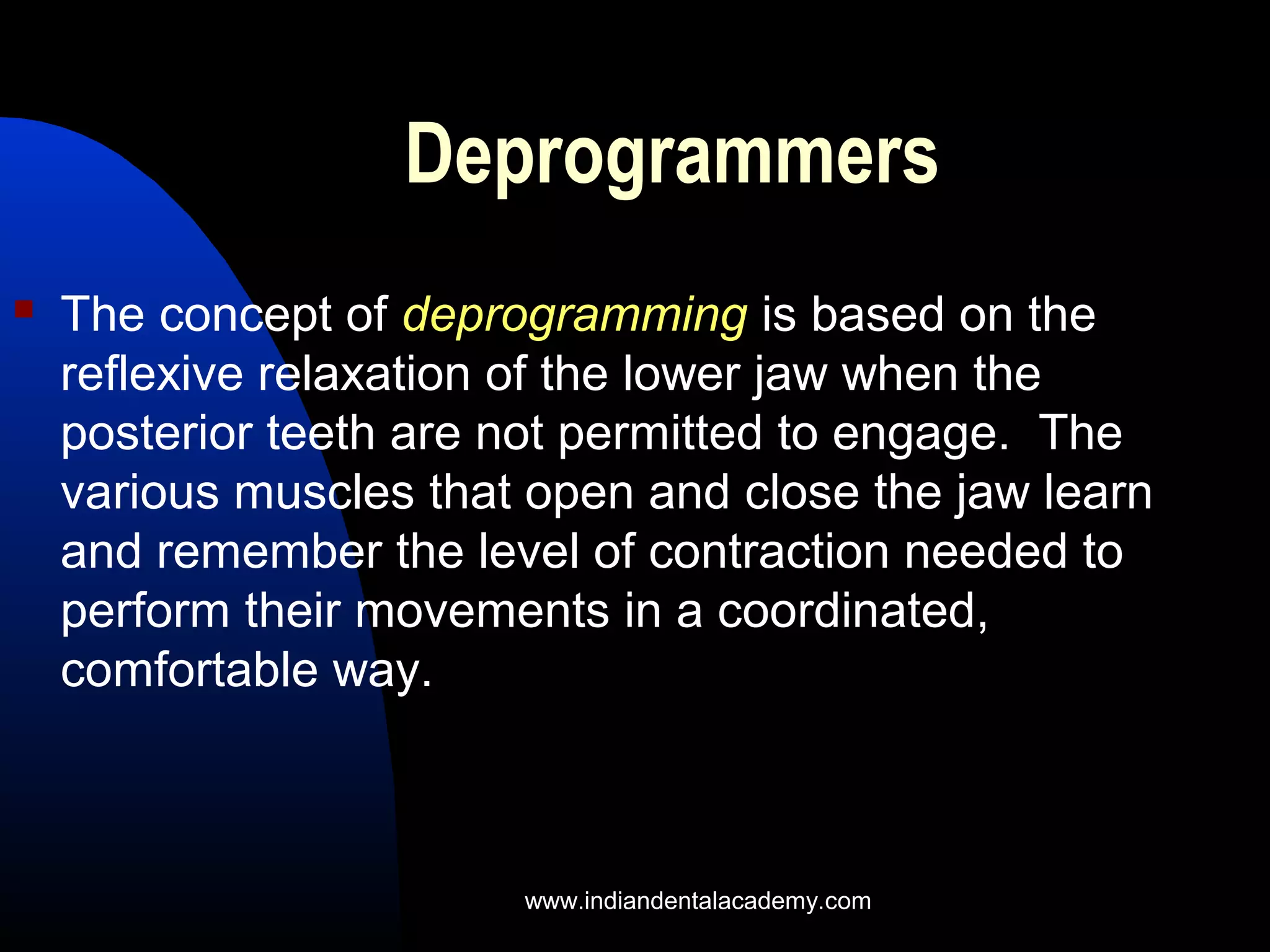 Muscle deprogramming /certified fixed orthodontic courses by Indian ...