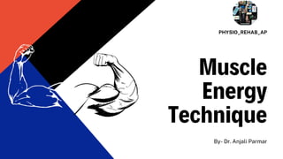 Muscle Energy Technique (MET) with variant and techniques. | PDF