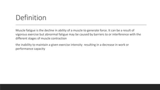Muscle fatigue physio.pptx | Bodybuilding | Sports
