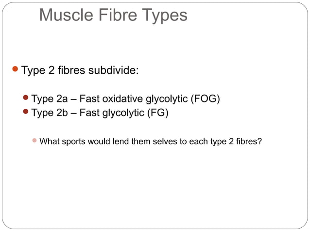 Muscle fibre types | PPT