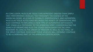 Muscle Mass Vehicles Driving the American Dream.pptx