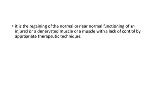 muscle re_education by chintu.pptx