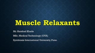 Muscle Relaxants DMR & NDMR | PDF