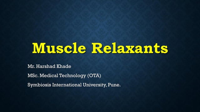Muscle Relaxants DMR & NDMR | PDF | Physical Therapy | Wellness