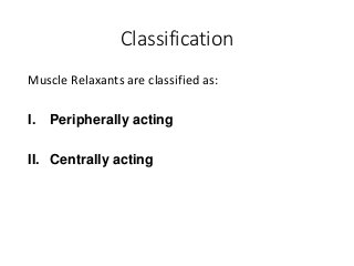 Muscle relaxants and factors affecting their action | PPTX
