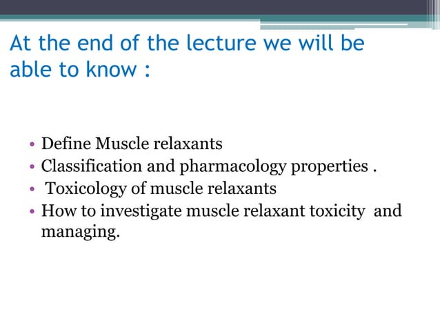 Muscle releaxent toxicity | PPT