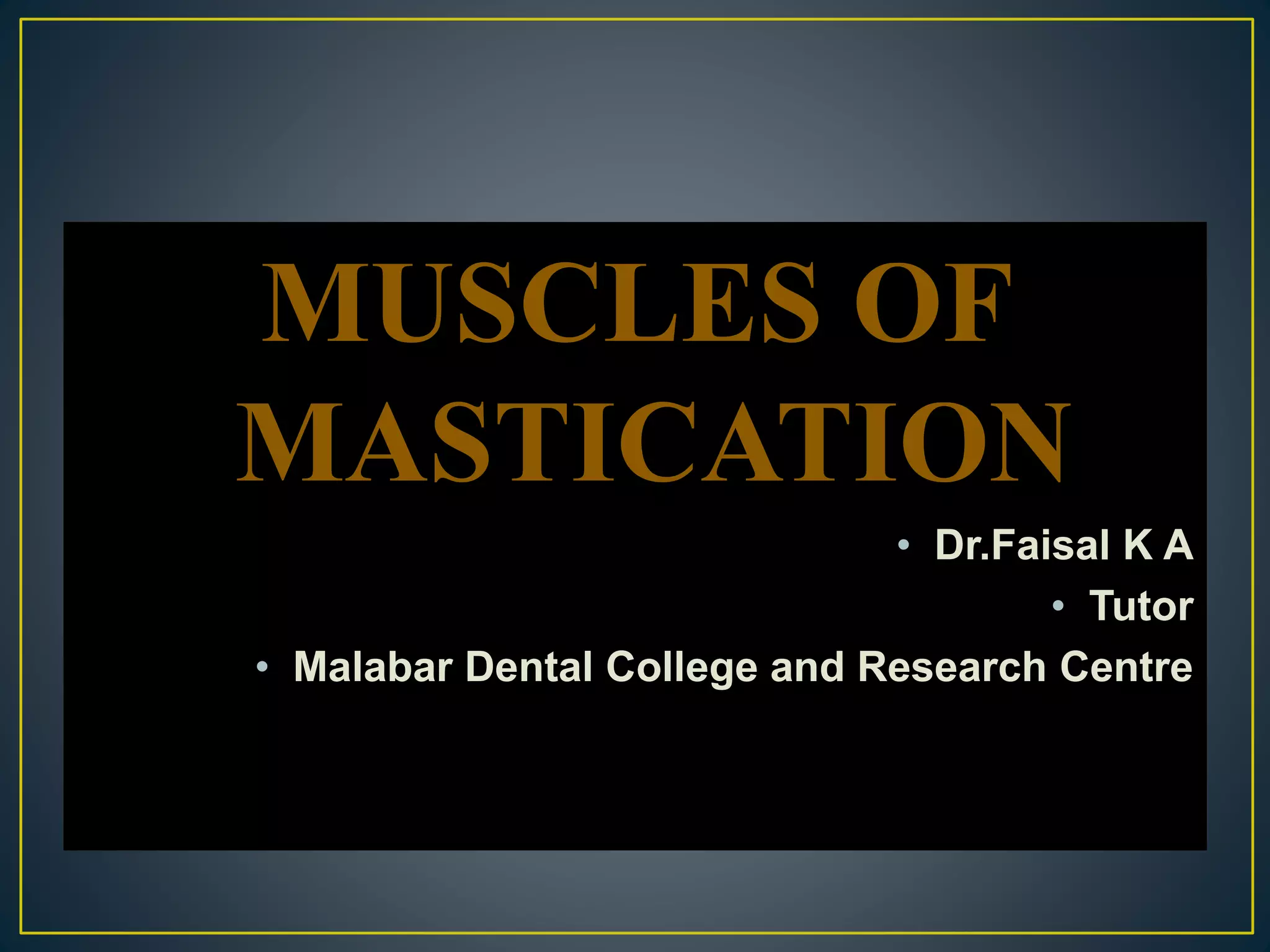 Muscles of mastication | PPTX | Death, Injury, or Military Conflict ...