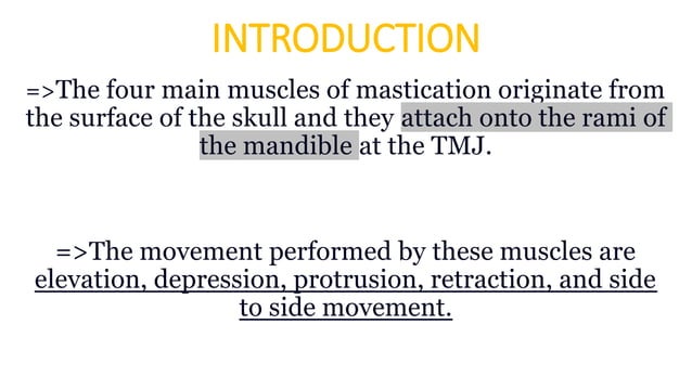 MUSCLES OF MASTICATION and chewing cycle | PPTX | Death, Injury, or ...