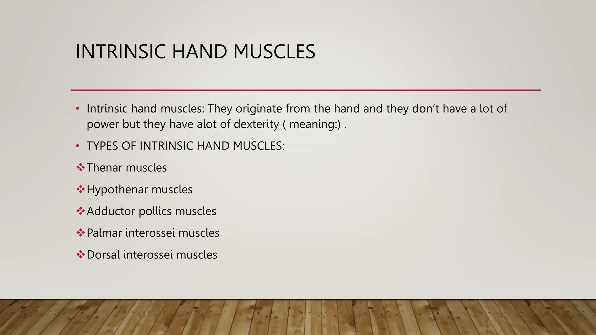 General Anatomy of the muscles of the hand. | PPTX