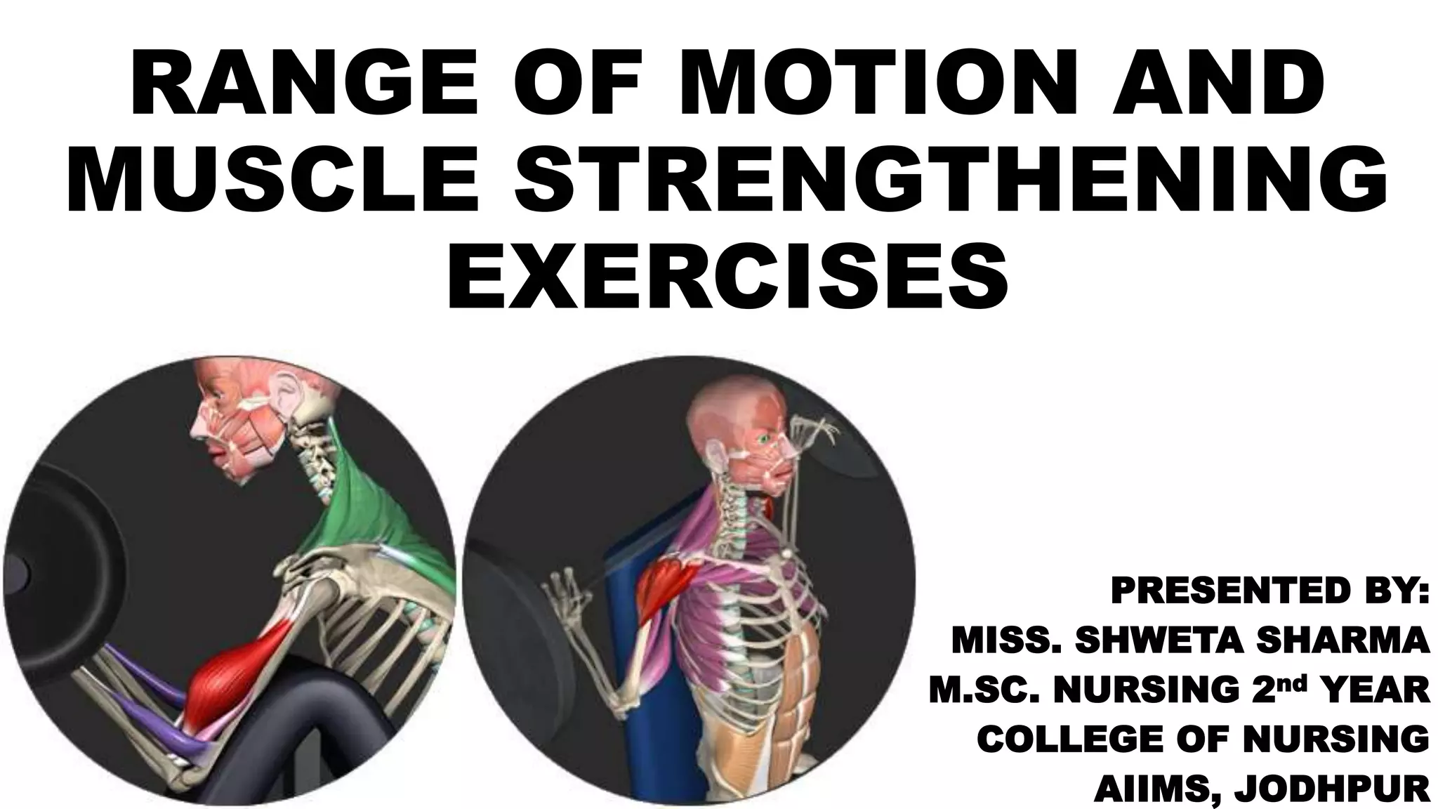Range of motion and muscle strengthening exercises | PPTX