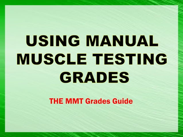 Muscle Strength Testing And Manual Muscle Grades | PDF | Physical ...