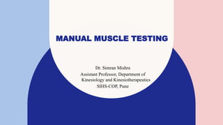 Manual Muscle Testing, Assessment And Grading | PPTX