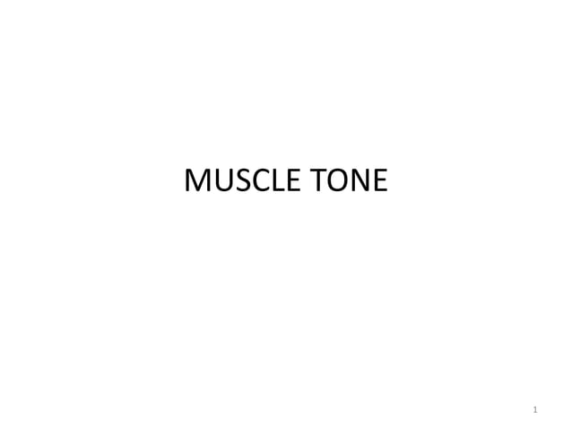 MUSCLE TONE.pptx