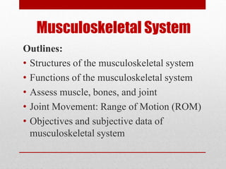 muscluskeletal assessment...........pptx