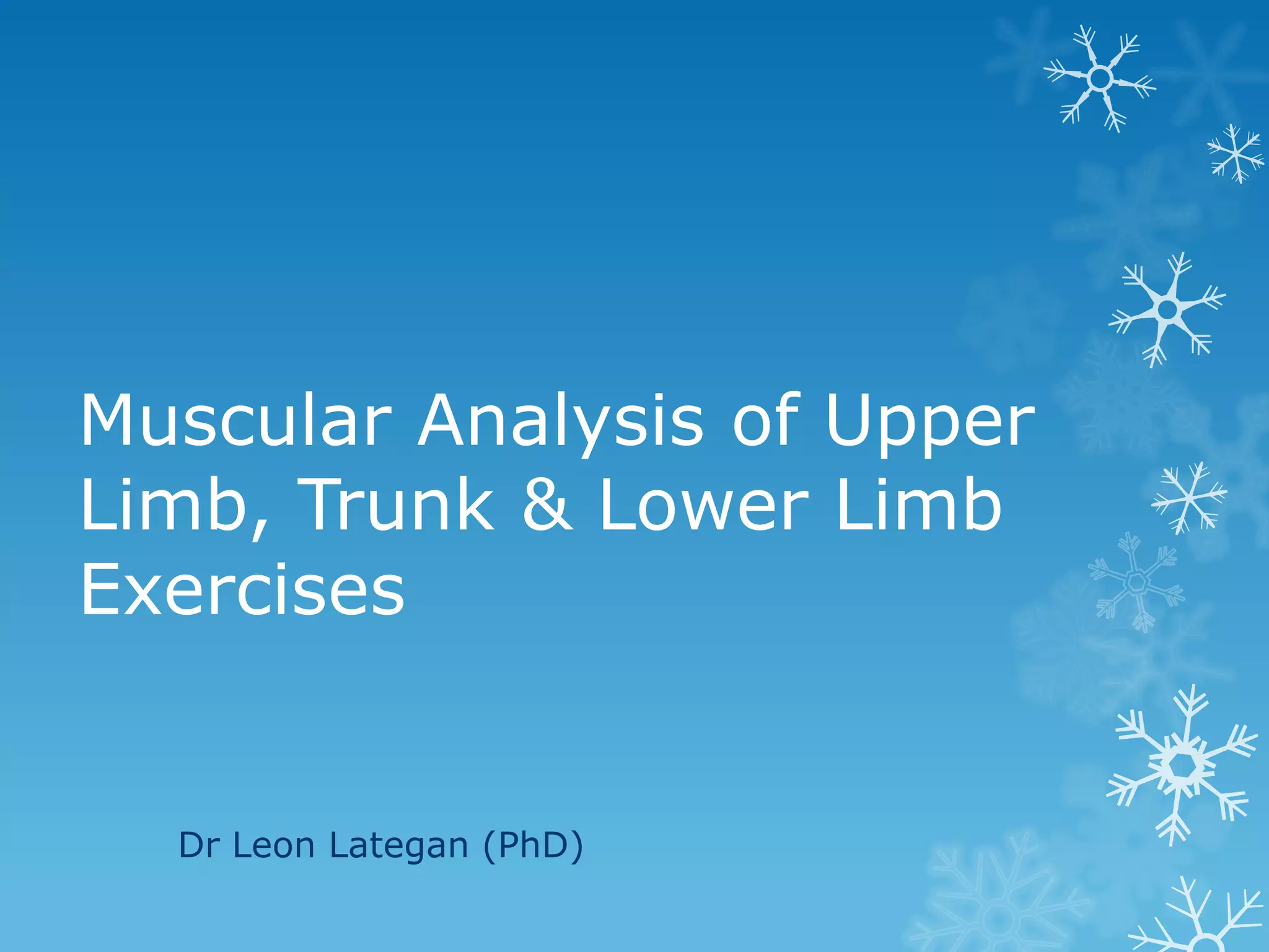 Muscular analysis completed tables | PPTX