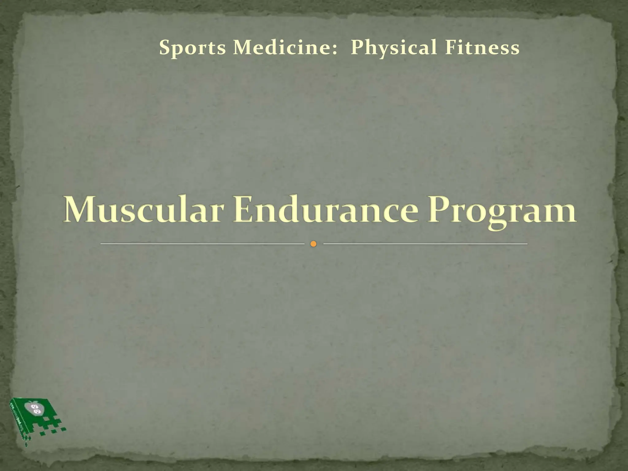 Muscular Endurance Program.ppt