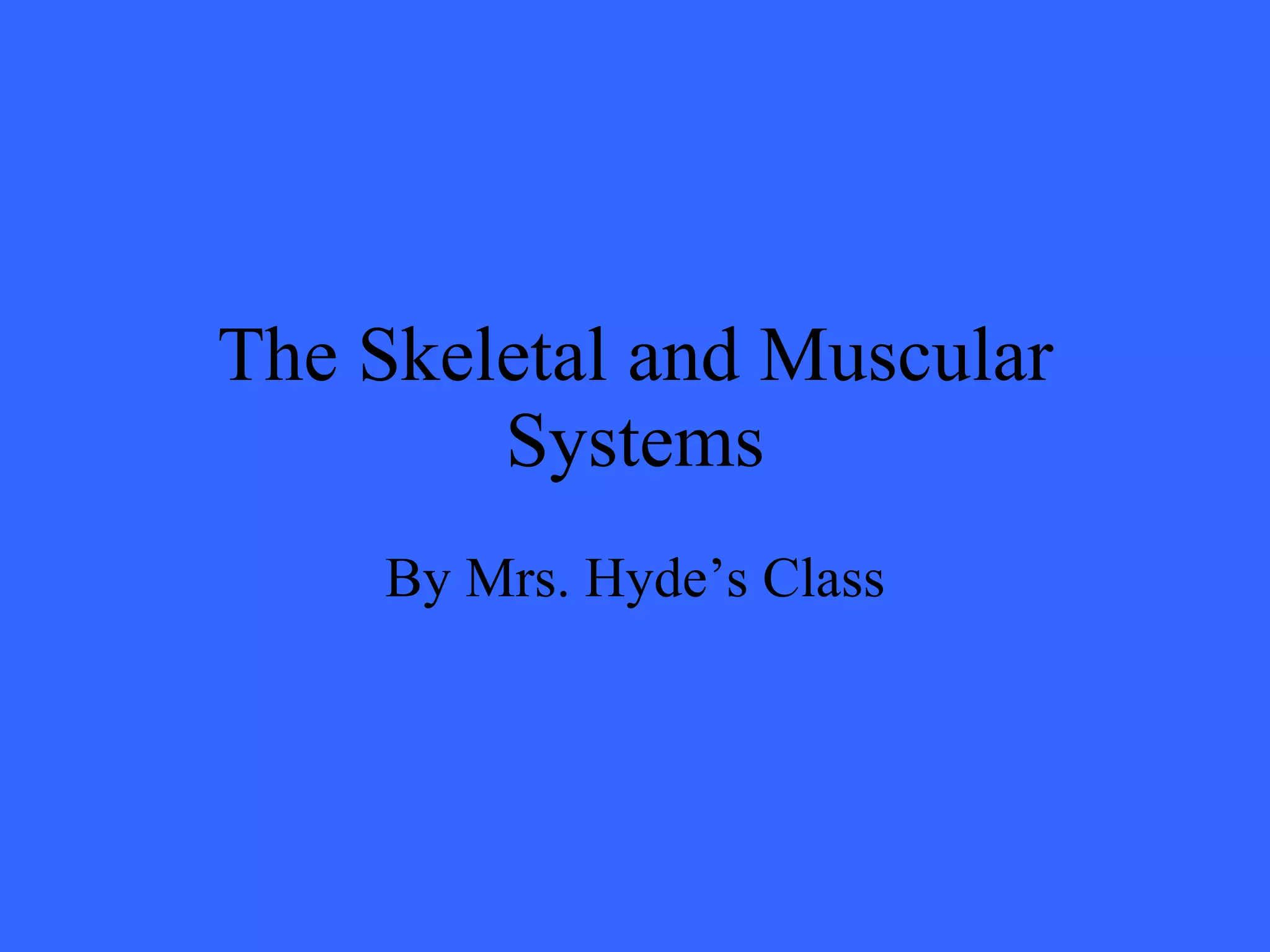 Muscular Skeletal System | PPT