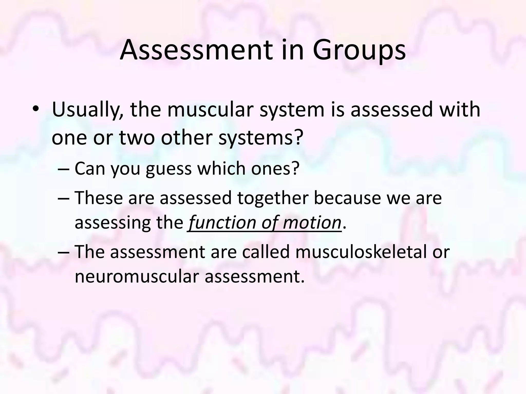 Muscular System Assessment | PPTX | Physical Therapy | Wellness