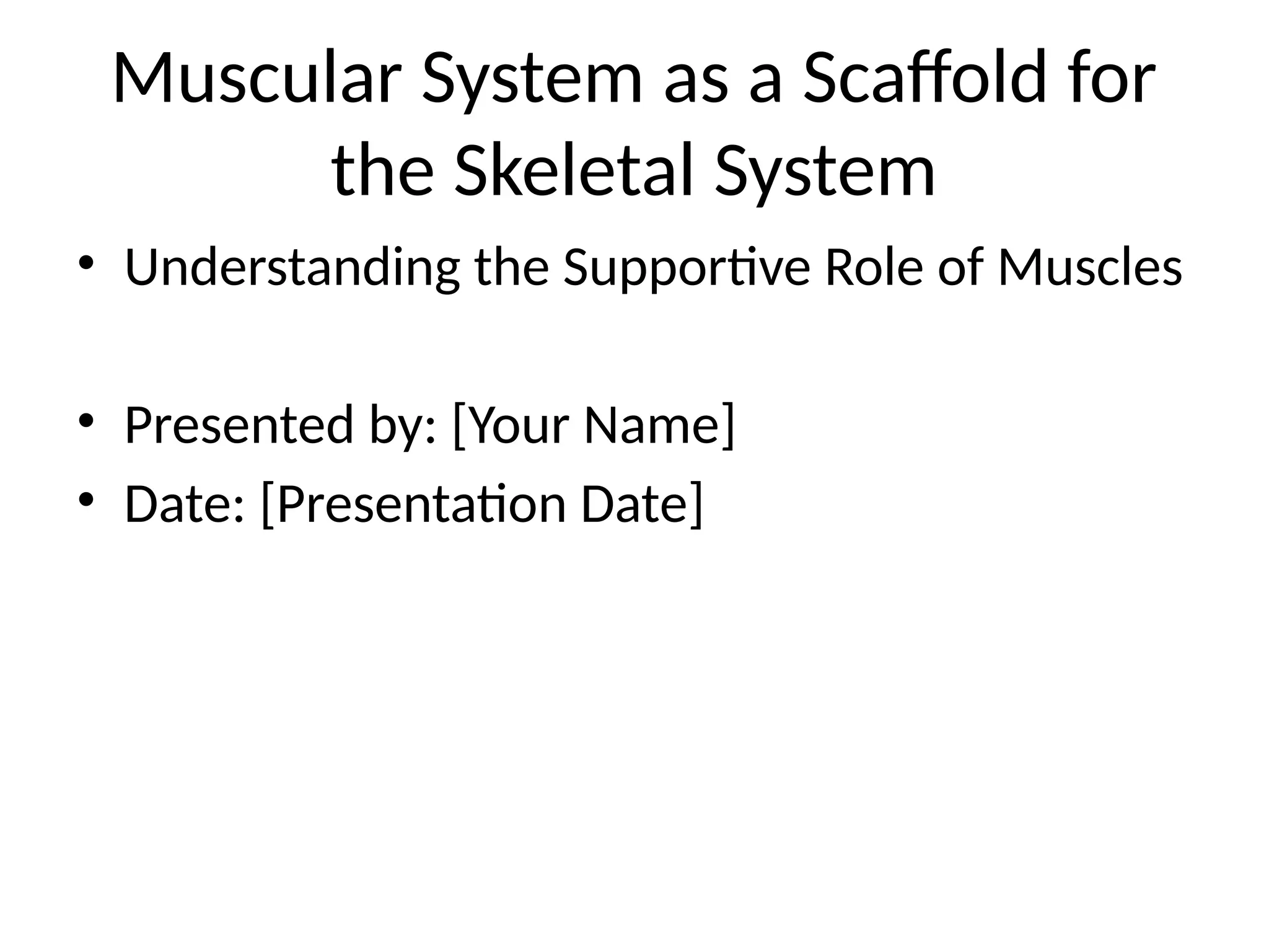 Muscular_System_Scaffold_Presentation.pptx