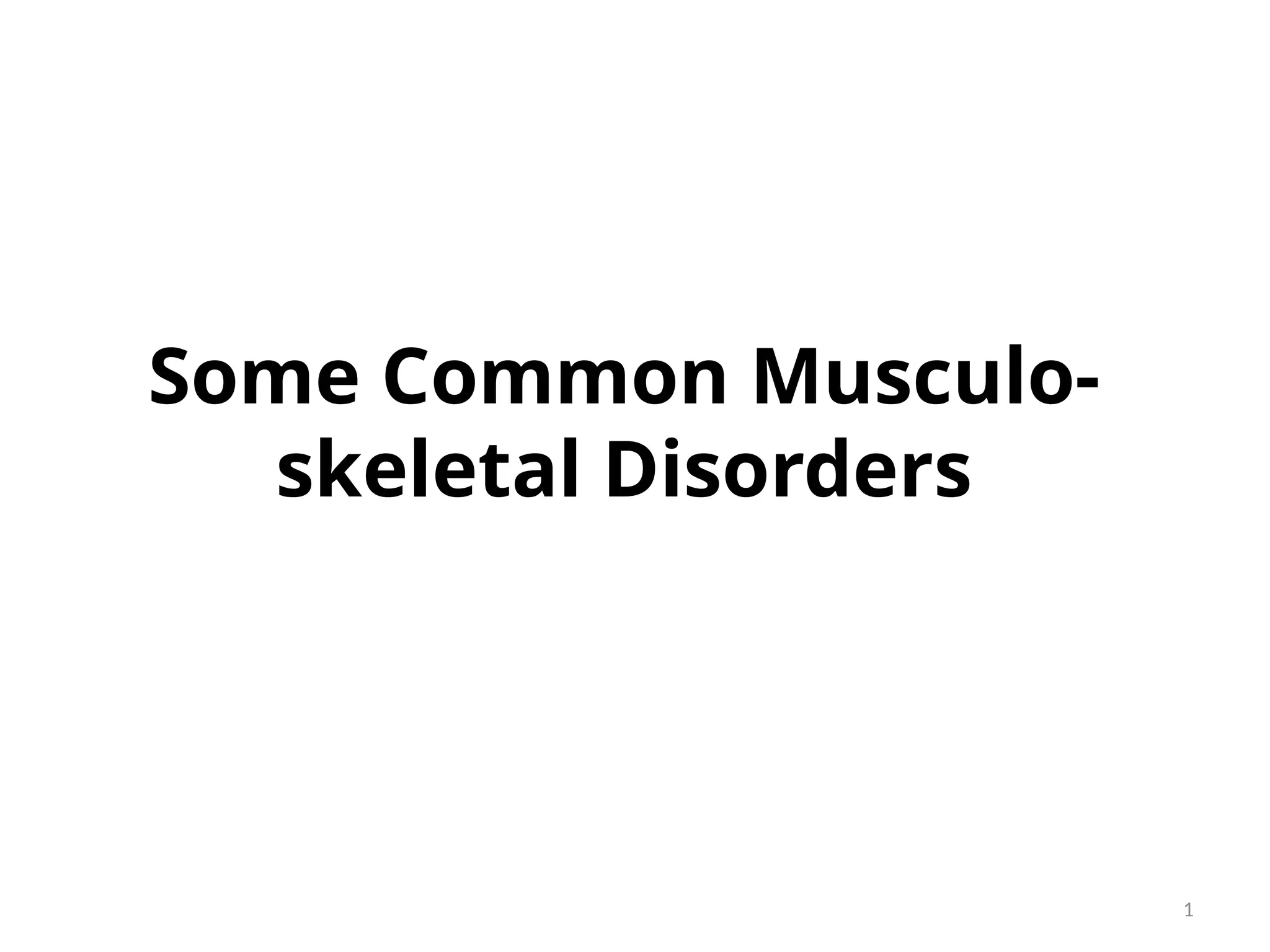 Musculo-skeletal disorders fracture and dislo.pptx