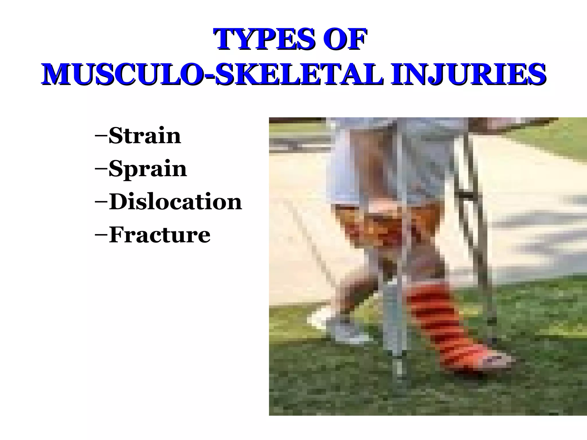 Musculo skeletal injuries | PPT