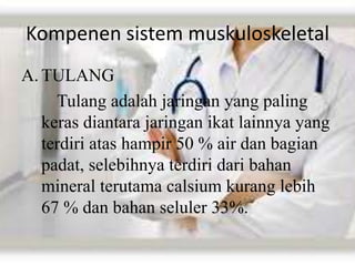 Musculoskeletal - sistem gerak tulang sendi dan otot | PPTX