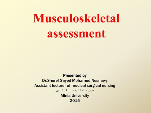 Musculoskeletal assessment | PPTX