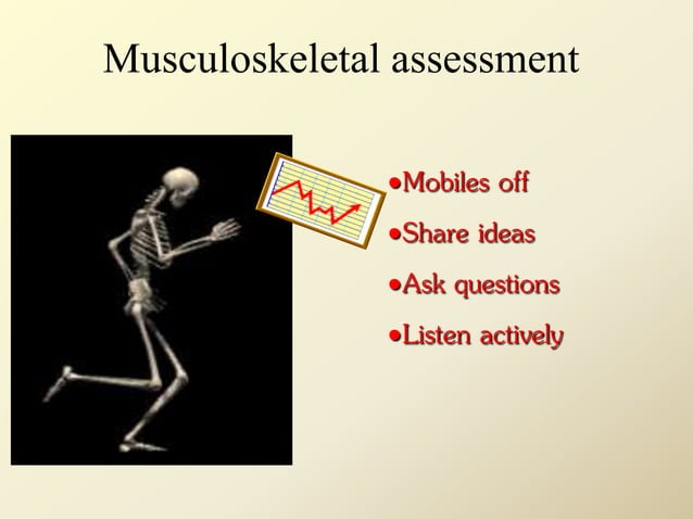 Musculoskeletal assessment | PPTX