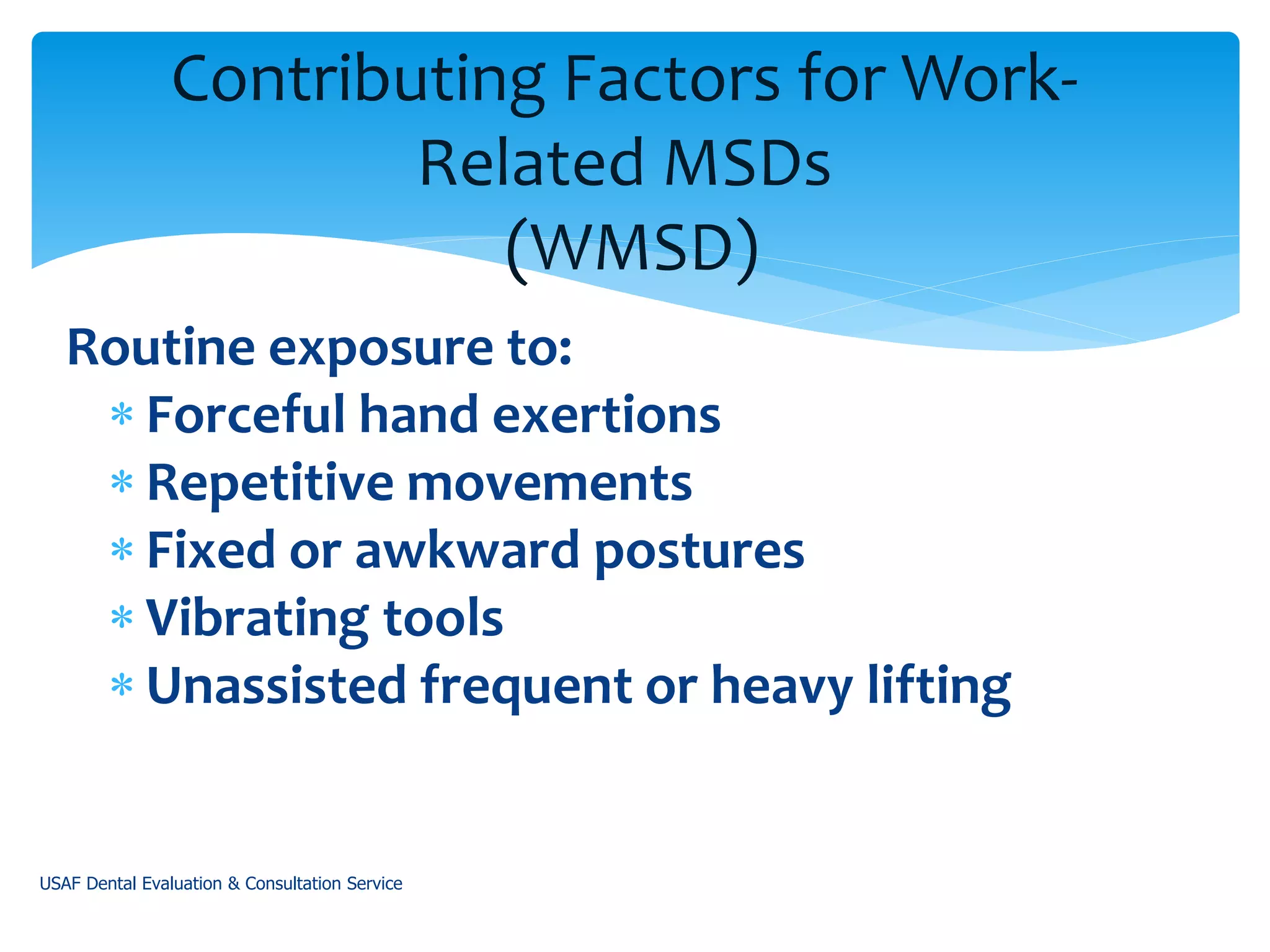 Musculoskeletal disorders and ergonomics in dentistry | PPT