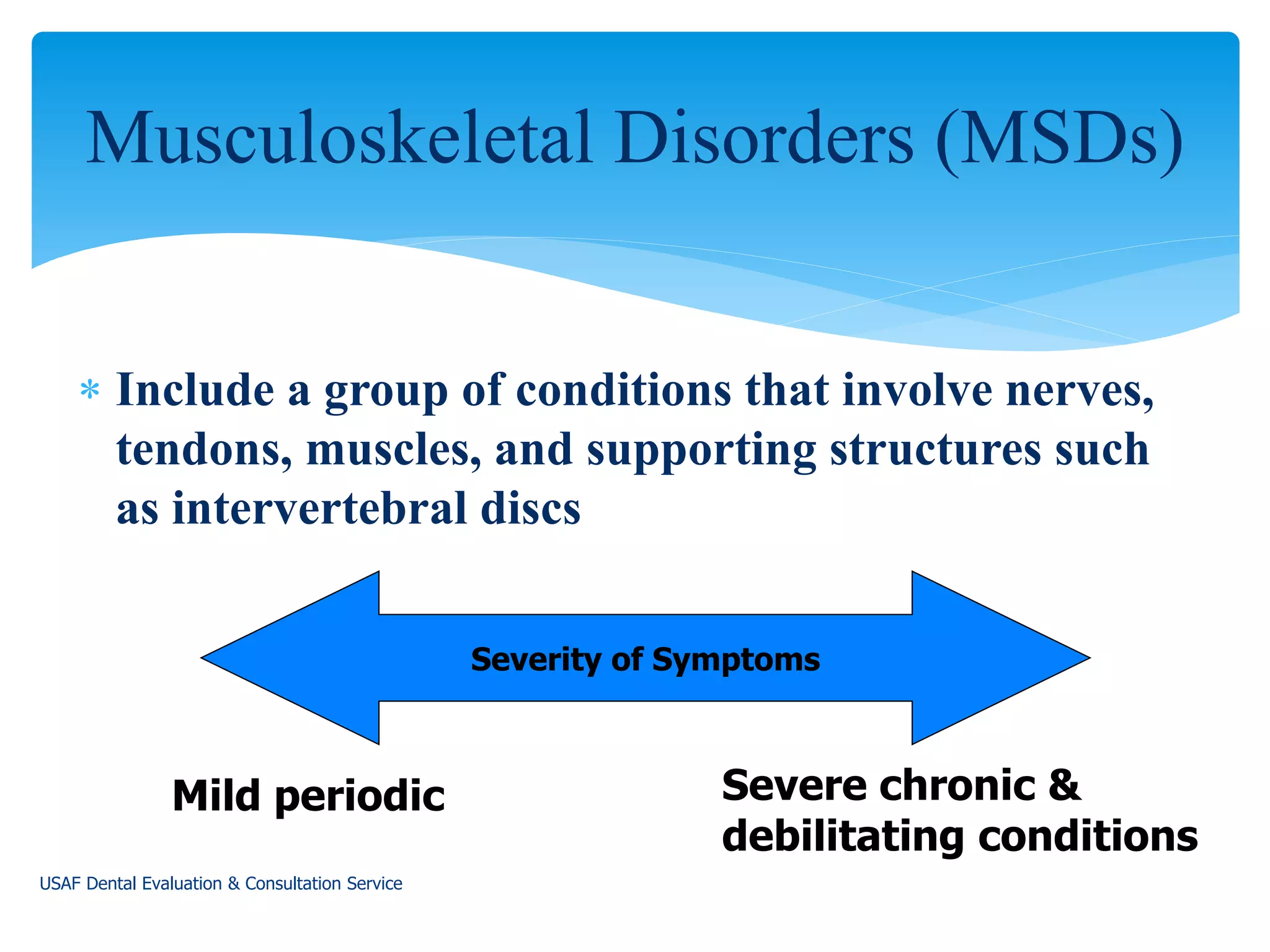 Musculoskeletal disorders and ergonomics in dentistry | PPT