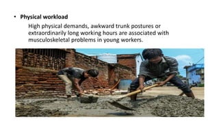 Musculoskeletal disorders in child labour.pptx | Physical Therapy ...