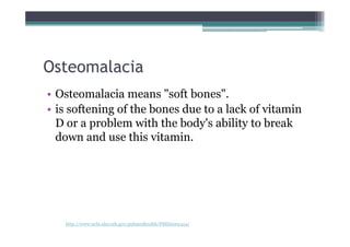 Osteoporosis, Osteomalacia, Paget's disease | PDF